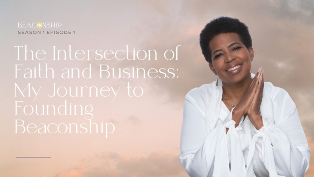 The Beacon Show: Wisdom & Faith in Leadership